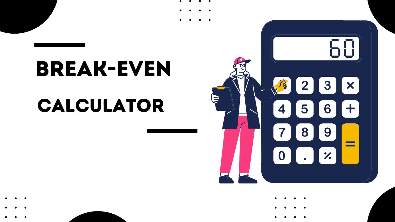 Break-Even Calculator with Break-even point graph