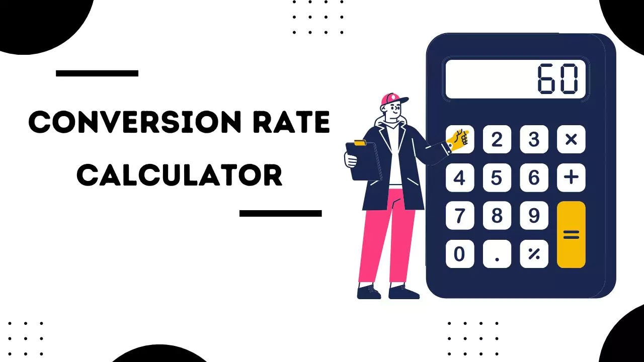 Conversion Rate Calculator - Track & Improve!