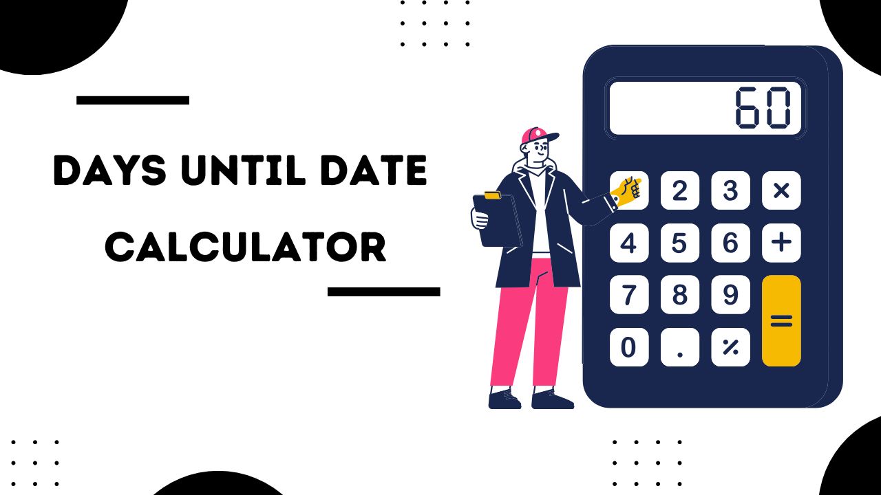 Days Until Date Calculator - Track Days Effortlessly